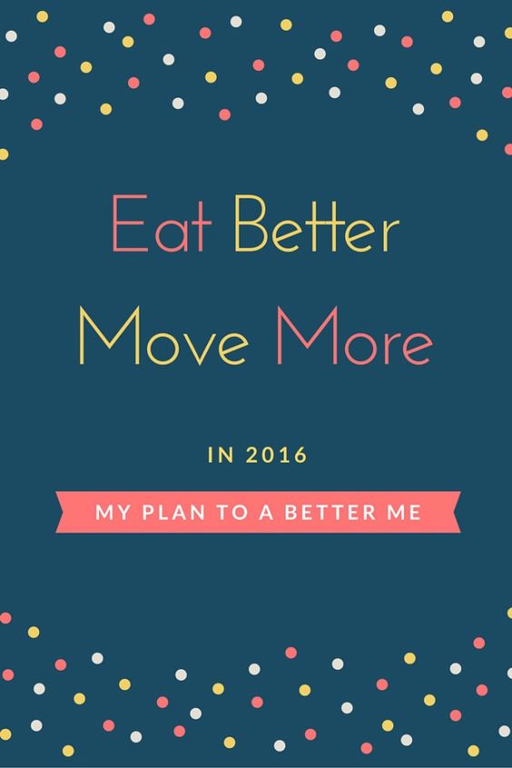 Eat Better and Move More in 2016 – At Home with Sweet T